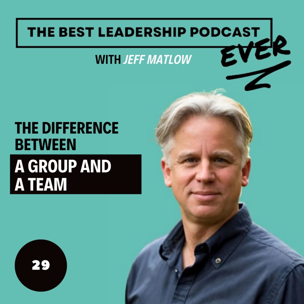 30. The Difference Between a Group and a Team